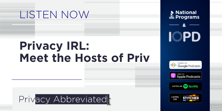 Episode Show Notes: Privacy IRL: Meet the Hosts of Priv - BBB National ...